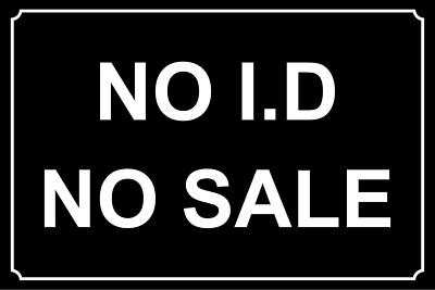 No I.D No sale safety sign | eBay