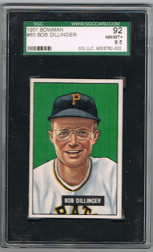1951 BOWMAN #63 BOB "DUKE" DILLINGER *SGC 92 (8.5)* *ALL-STAR* *3X SB ...