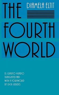The Fourth World by Diamela Eltit: Used 9780803267237| eBay