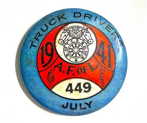 VINTAGE 1941 July Truck Drivers Union IB of TCS & H of A Local 449 ...