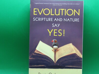 Evolution: Scripture and Nature Say Yes - Lamoureux, Denis Brand New ...