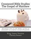 Crossword Bible Studies - The Gospel of Matthew: King James Version by ...
