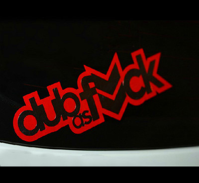 dub as f*ck JDM EURO DUB Car Decal Quality Multi-Layered Sticker | eBay ...