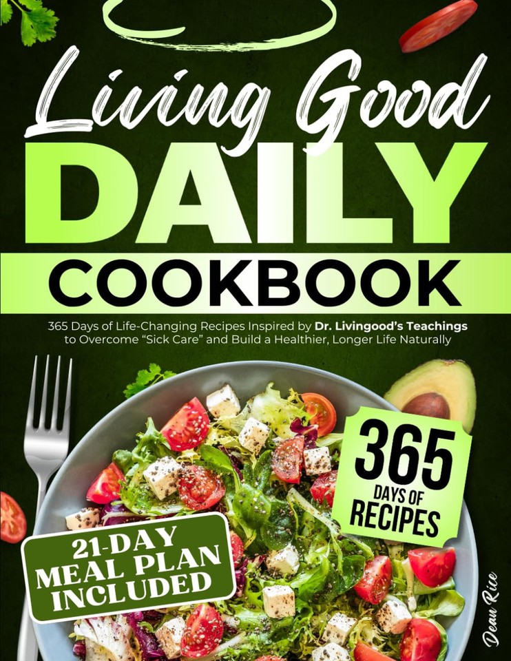 Living Good Daily Cookbook: 365 Days of Life-Changing Recipes Inspired ...