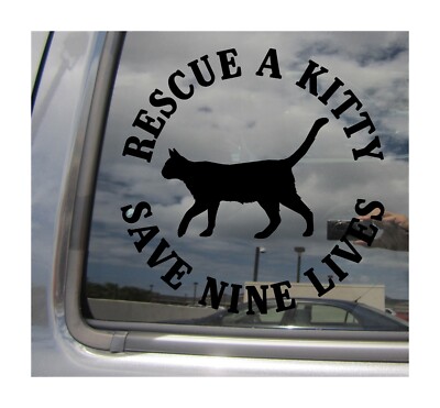 Rescue a Kitty Save Nine Lives - Cat Lover Car Vinyl Decal Window ...