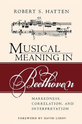 Robert S. Hatten Musical Meaning in Beethoven (Poche) 9780253217110 | eBay