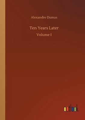 Ten Years Later by Alexandre Dumas (English) Paperback Book | eBay