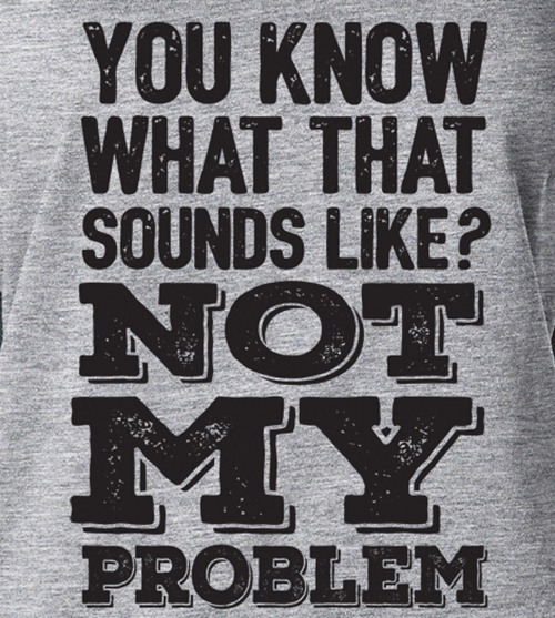 YOU KNOW WHAT SOUNDS LIKE? NOT MY PROBLEM funny attitude Women's V-Neck ...