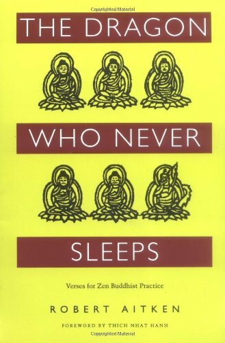 The Dragon Who Never Sleeps: Verses for Zen Practic by Aitkin, Robert ...