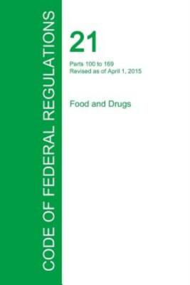 Code Of Federal Regulations Title 21, Volume 2, April 1, 2015 ...