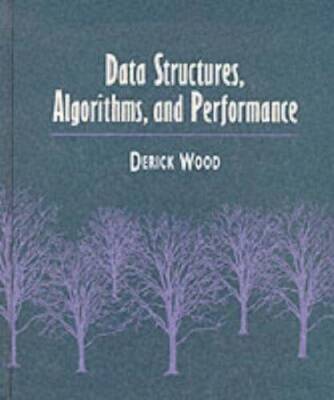 Data Structures, Algorithms, and Performance - Hardcover By Wood ...
