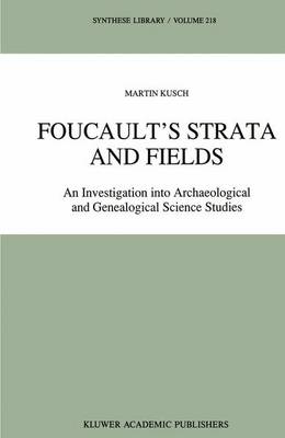 Synthese Library: Foucault's Strata and Fields : An Investigation into ...