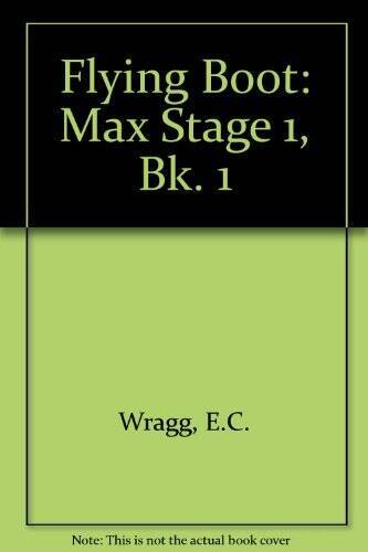 Flying Boot: Max Stage 1, Bk 1 - Paperback By Wragg, EC - GOOD | eBay