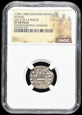 CRUSADERS, Athens. Guy II de la Roche, 1287-1308, Silver Denier, NGC XF ...