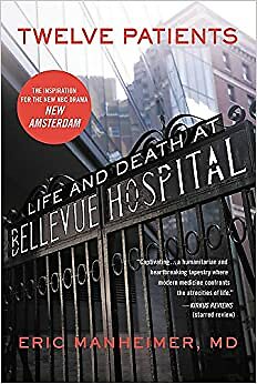 NEW Twelve Patients Life And Death At Bellevue Hospital Using The Plig ...