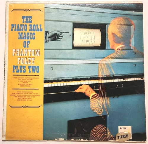 The Piano Roll Magic of Phantom Foley Plus Two 1972 Vinyl LP Playtested ...