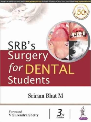 M Sriram Bhat SRBs Surgery for Dental Students (Poche) | eBay