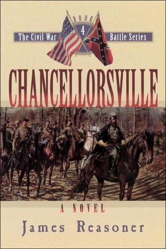 James Reasoner Chancellorsville (Hardback) Civil War Battle Series (UK ...