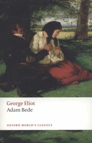 Adam Bede by Eliot, George 9780199203475 | eBay