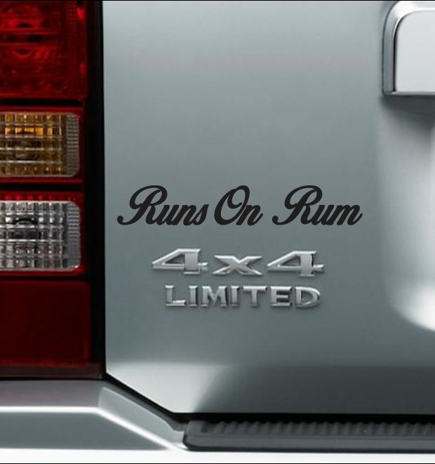 Runs On Rum Vinyl Bumper Sticker Decal Alcohol Joke Car Van Truck 4WD ...