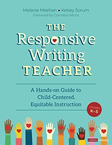The Responsive Writing Teacher, Gra..., Sorum, Kelsey M 9781071840641| eBay