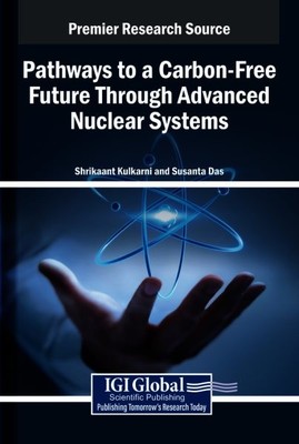 Pathways to a Carbon-free Future Through Advanced Nuclear Systems ...
