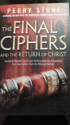 The Final Ciphers and Return of Christ Paperback Perry Stone 9780985537289| eBay