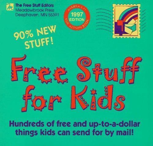 FREE STUFF FOR KIDS 1997 by Free stuff kids editor 9780671573744| eBay