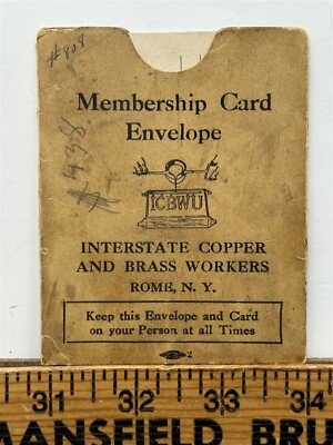 1947 Union Membership Card Interstate Copper Brass Workers Rome NY ...