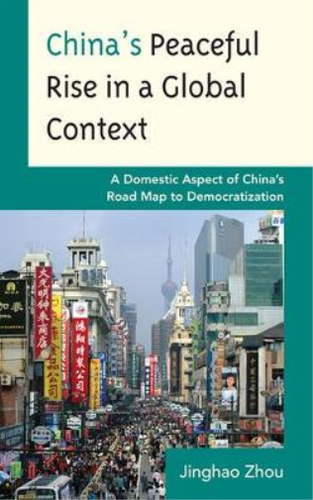 Jinghao Zhou China's Peaceful Rise in a Global Context (Paperback) | eBay