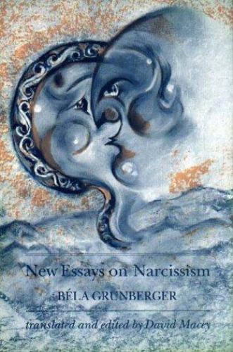 New Essays on Narcissism by Grunberger, Bela; Main, Tom; Macey, David ...