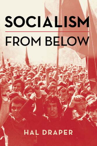 Socialism from Below by Hal Draper: Used 9781608467921| eBay