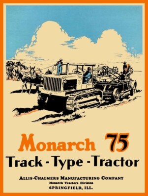 Monarch 75 Track Type Tractor - Allis Chalmers New Metal Sign: 12x16 ...