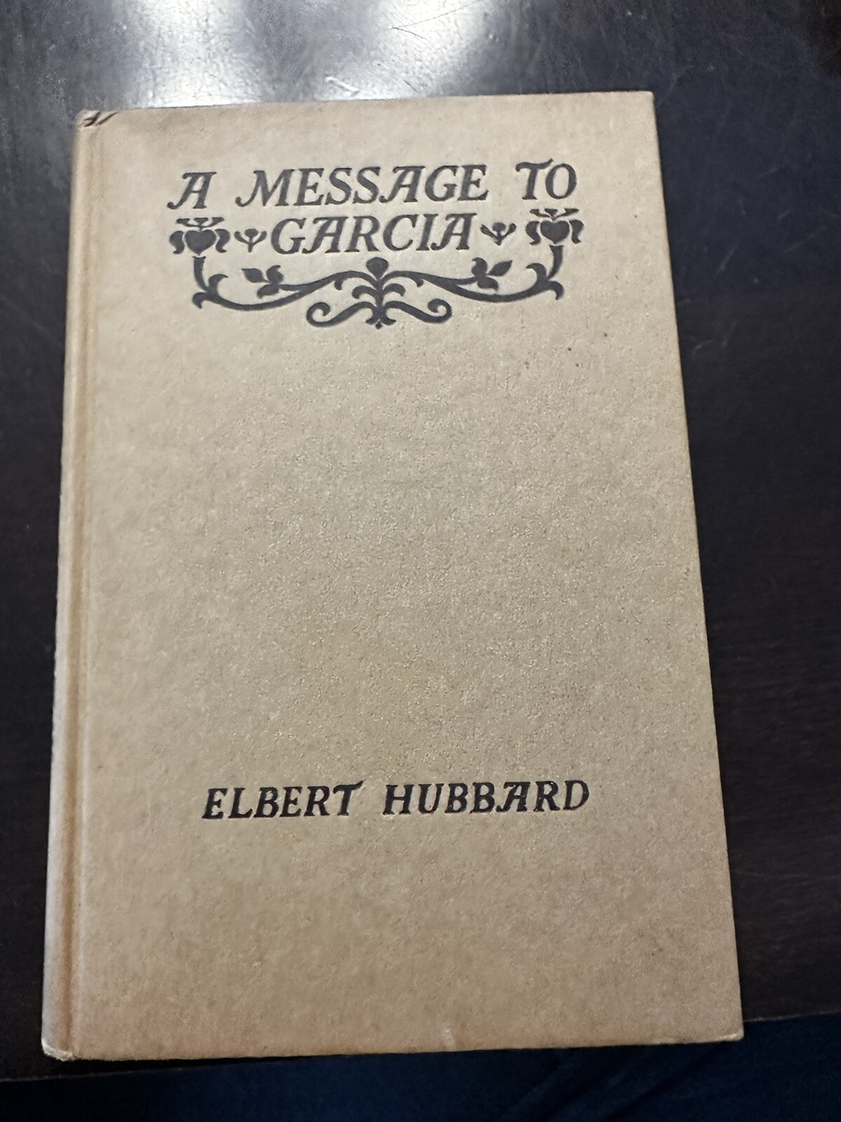 1924 Hubbard, Elbert A Message To Garcia And Other Essays | eBay