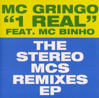 MC GRINGO FEAT. MC BINHO - 1 Real - The Stereo MCs Remixes EP (VINYL ...