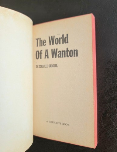 The World Of A Wanton Zona Lee Gabriel Crescent Books 105 1966 Gene ...