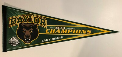 BAYLOR LADY BEARS 2005 NCAA BASKETBALL CHAMPIONS VINTAGE PENNANT NEW | eBay