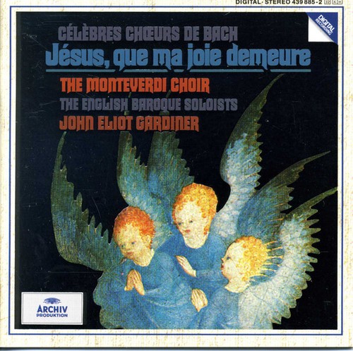 Celebres Choeurs De Bach (Jesus, Que Ma Joie Demeure), The Monteverdi ...