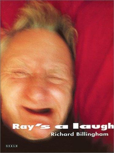 Richard Billingham : Ray's a Laugh by Edward Ruscha, Neal David Benezra ...