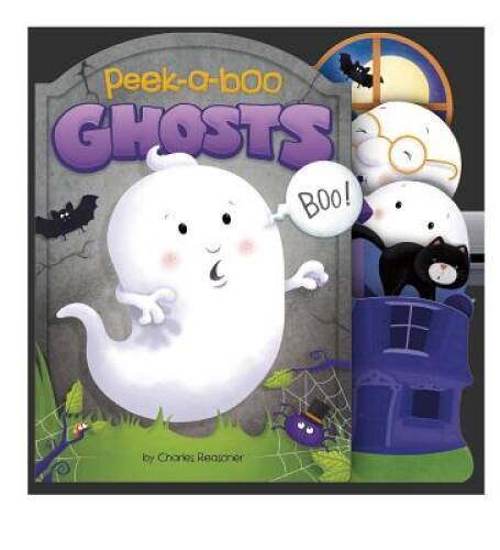 Peek-A-Boo Ghosts (Charles Reasoner Peek-a-Boo Books) - Board book ...