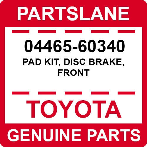 04465-60340 Toyota OEM Genuine PAD KIT, DISC BRAKE, FRONT | eBay