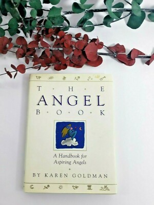 The Angel Book: A Handbook for Aspiring Angels by Karen Goldman ...