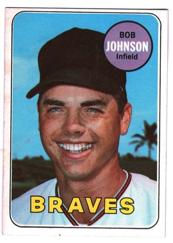 1969 Topps #261 Bob Johnson, Atlanta Braves | eBay