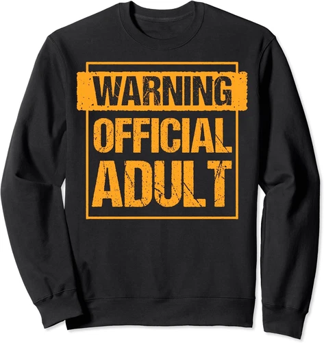 Warning Official Adult Retro Funny 18th Birthday Gift Unisex Crewneck ...