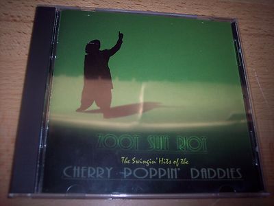 1997 Zoot Suit Riot The Swingin' Hits Of The Cherry Poppin' Daddies CD ...