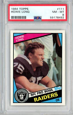 Graded 1984 Topps Howie Long #111 Rookie RC Football Card PSA 8 NM-MT ...