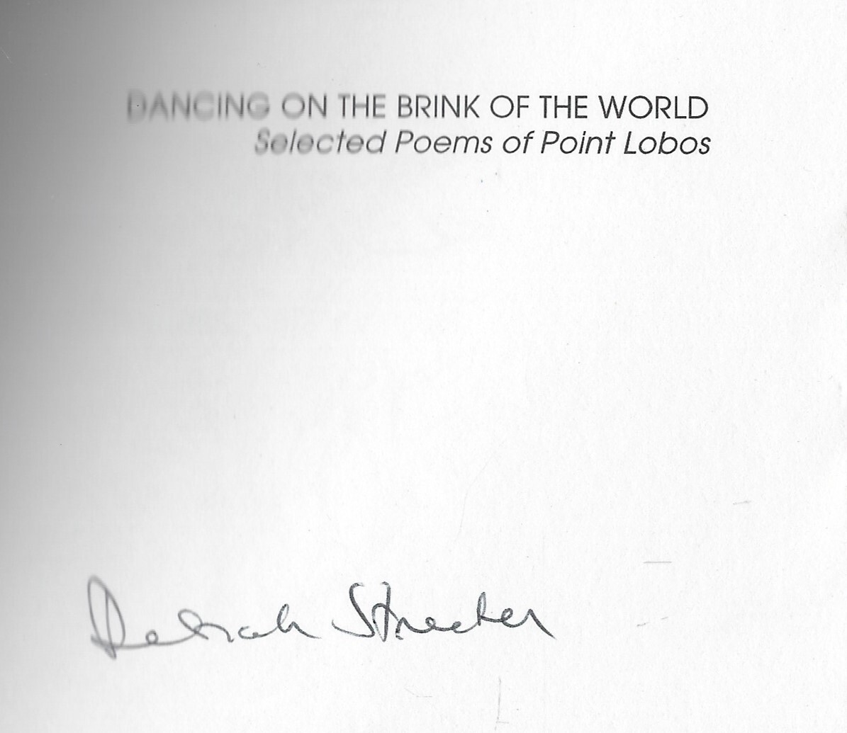 Dancing on the Brink of the World : Selected Poems of Point Lobos by ...