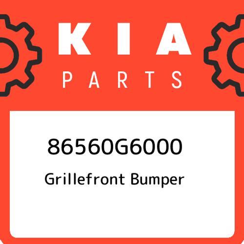 86560G6000 Kia Grillefront bumper 86560G6000, New Genuine OEM Part | eBay