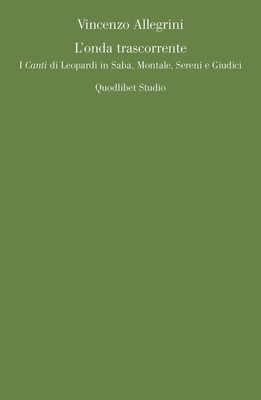 Libri Allegrini Vincenzo - L' Onda Trascorrente. I Canti Di Leopardi In ...