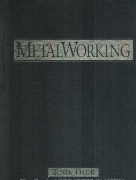 Metalworking Book 4 The Best of Projects in Metal 2004 1st Edition HC ...